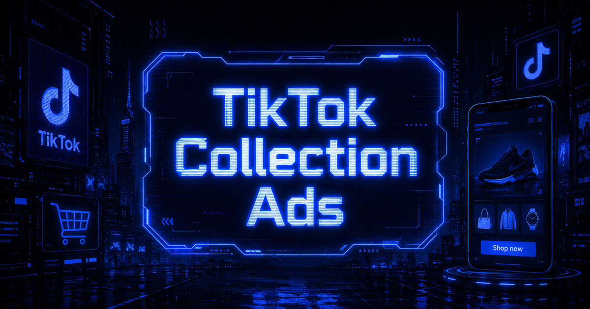 7 Top TikTok Collection Ads Examples for 2026